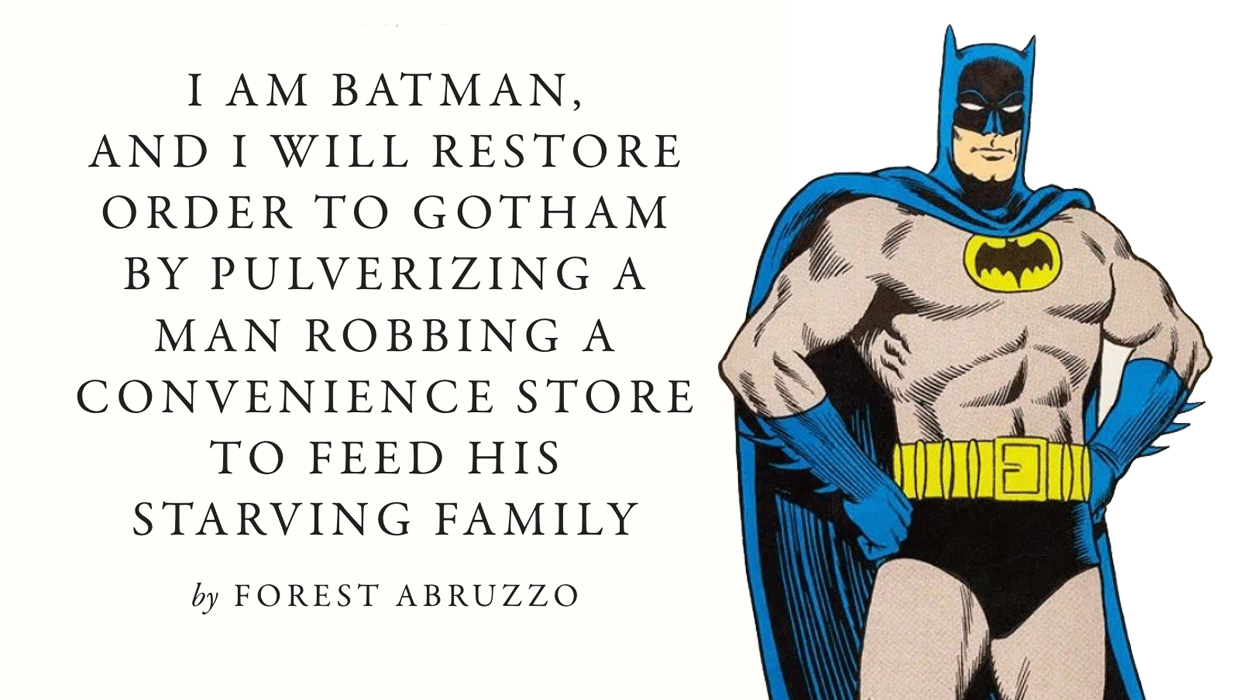 I Am Batman, and I Will Restore Order to Gotham by Pulverizing a Man Robbing a Convenience Store ...