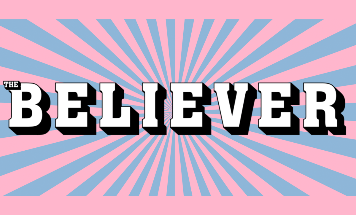 A Letter from Believer Editor Daniel Gumbiner - McSweeney’s Internet ...