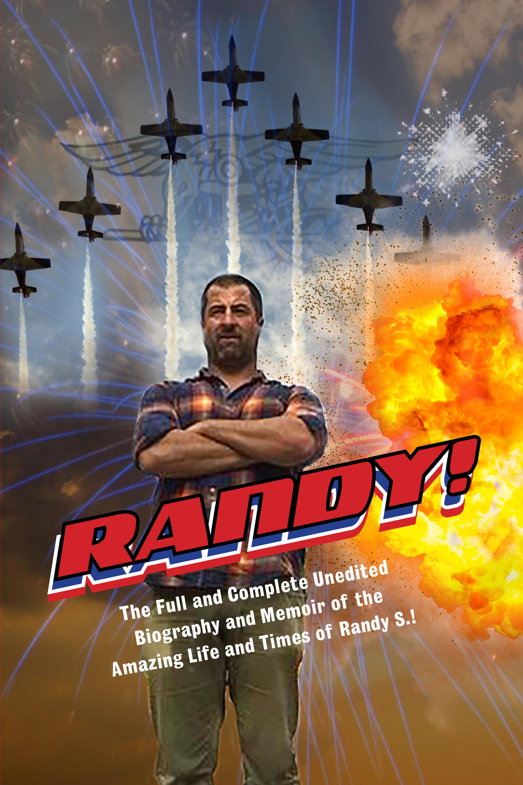 An Excerpt from Randy: The Full and Complete Unedited Biography and ...