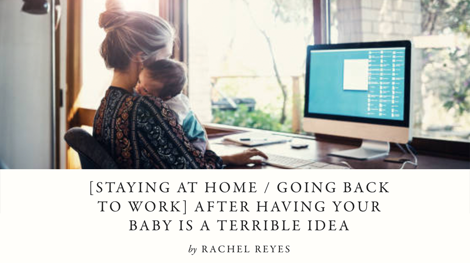 [Staying at Home / Going Back to Work] After Having Your Baby Is a ...