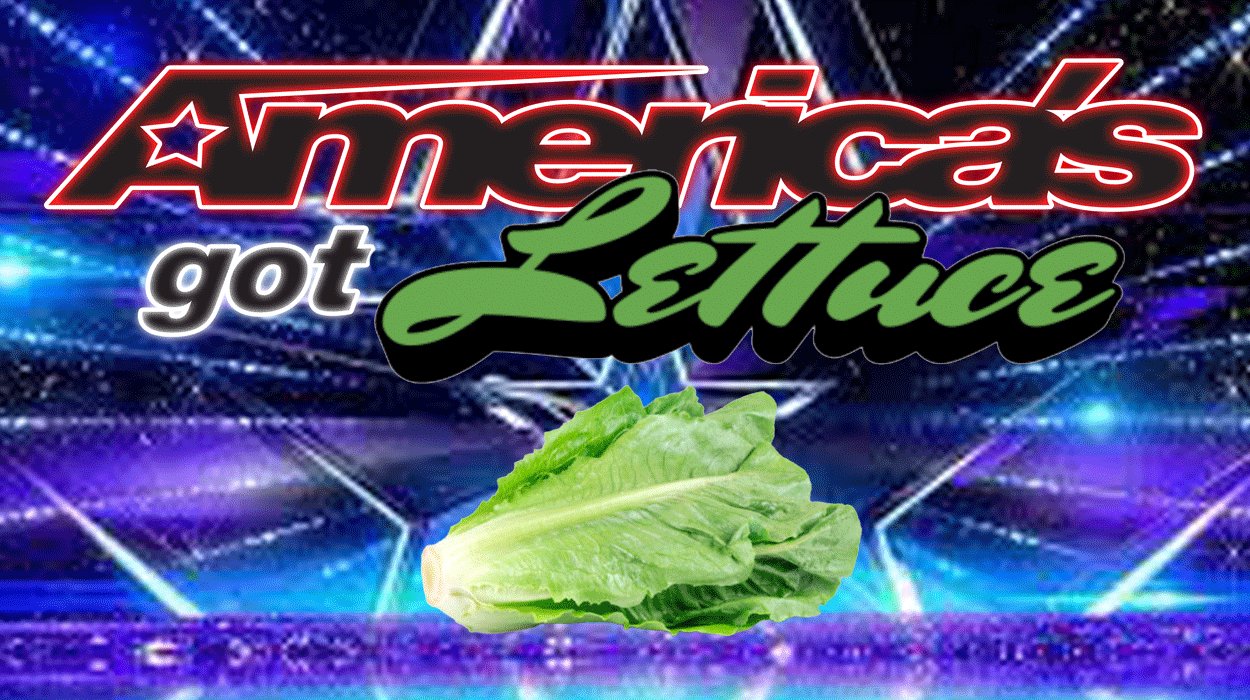 The All-Time Best Moments from America’s Got Lettuce - McSweeney’s ...